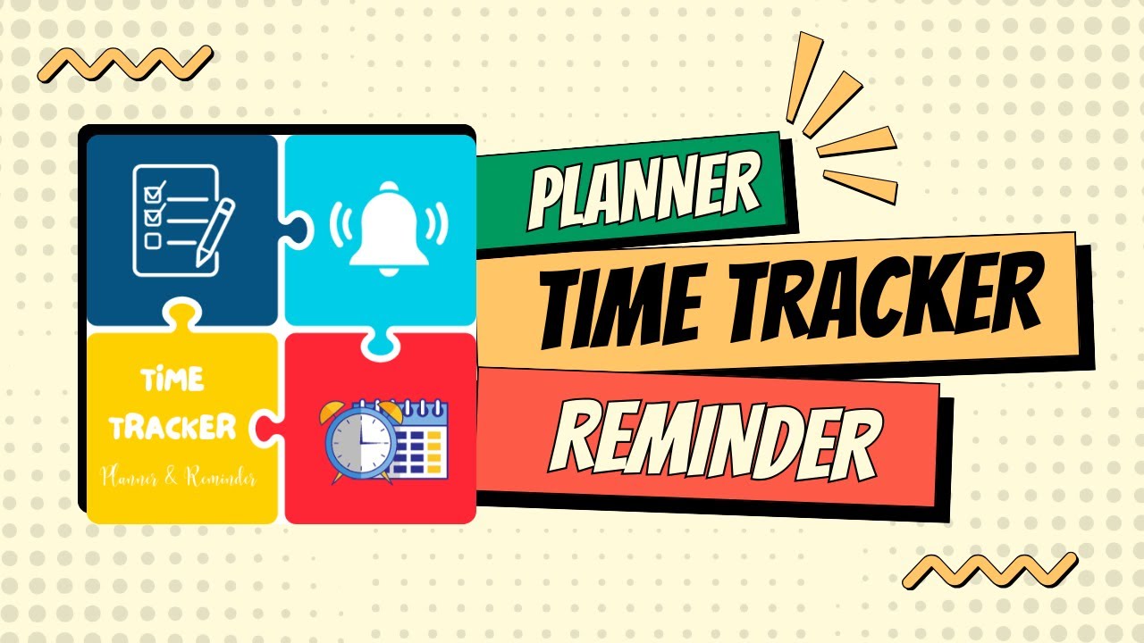 TIME TRACKER, PLANNER & REMINDER - Sahabat manajemen waktumu !! - YouTube