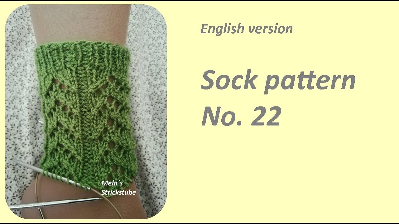Sock pattern No. 22 / english version knit pattern in rounds - YouTube