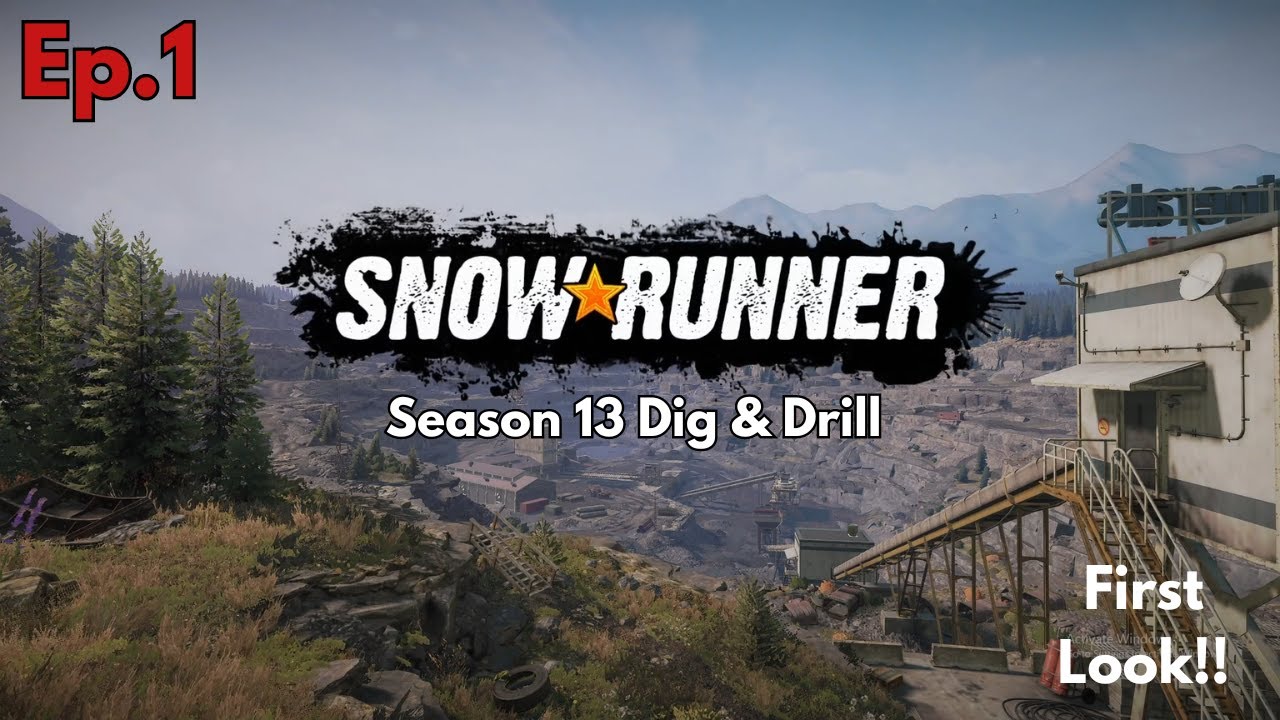 Snowrunner Season 13 Ep.1 First Look - YouTube