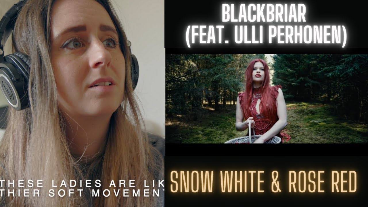 Reaction to Blackbriar - Snow White and Rose Red (feat. Ulli Perhonen ...