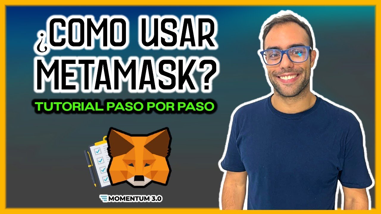 ¿Cómo Usar Metamask? Tutorial Paso por Paso - YouTube