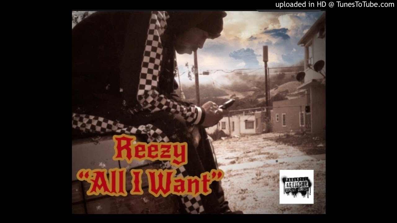 Reezy - “All I Want” (AUDIO) - YouTube