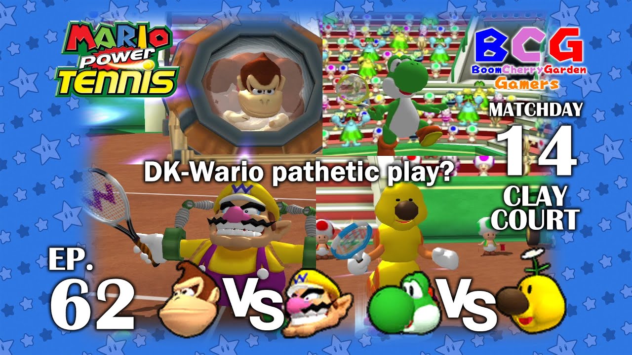 Mario Power Tennis League EP 62 MD 14 - Clay Court - Donkey Kong-Wario ...