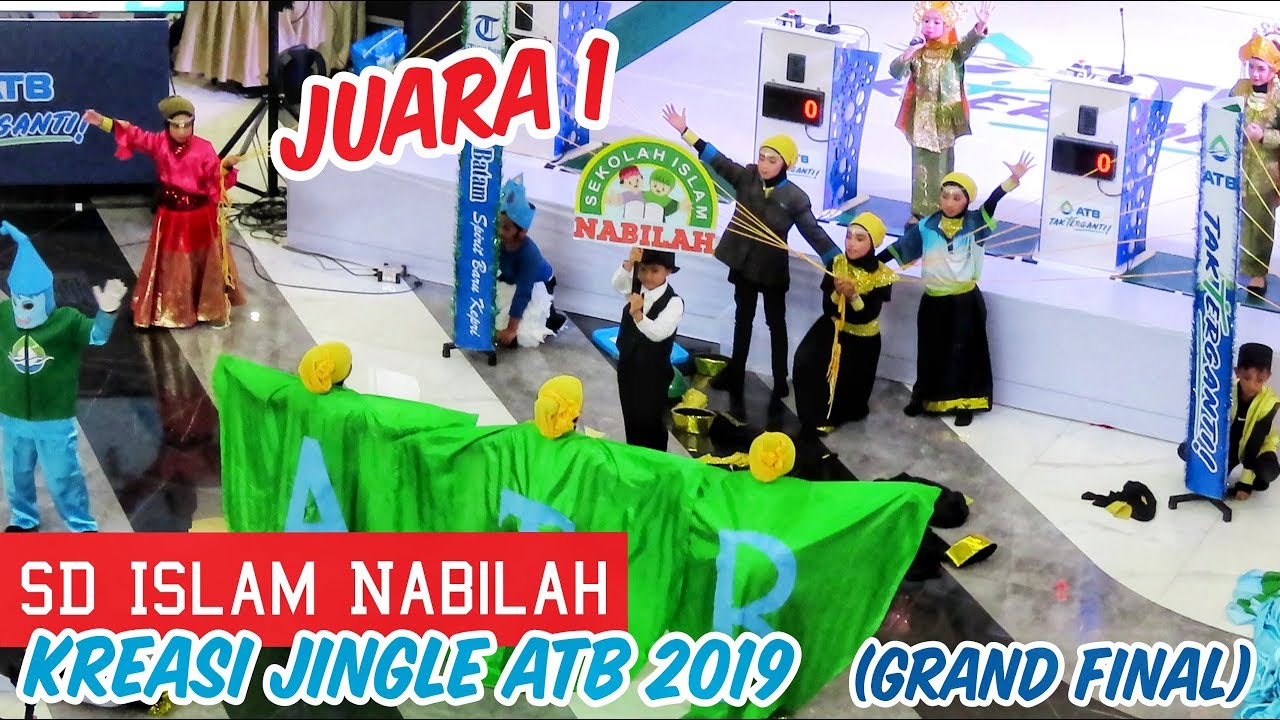 JUARA 1 GRAND FINAL Lomba KREASI JINGLE ATB SD ISLAM NABILAH Batam Di ...