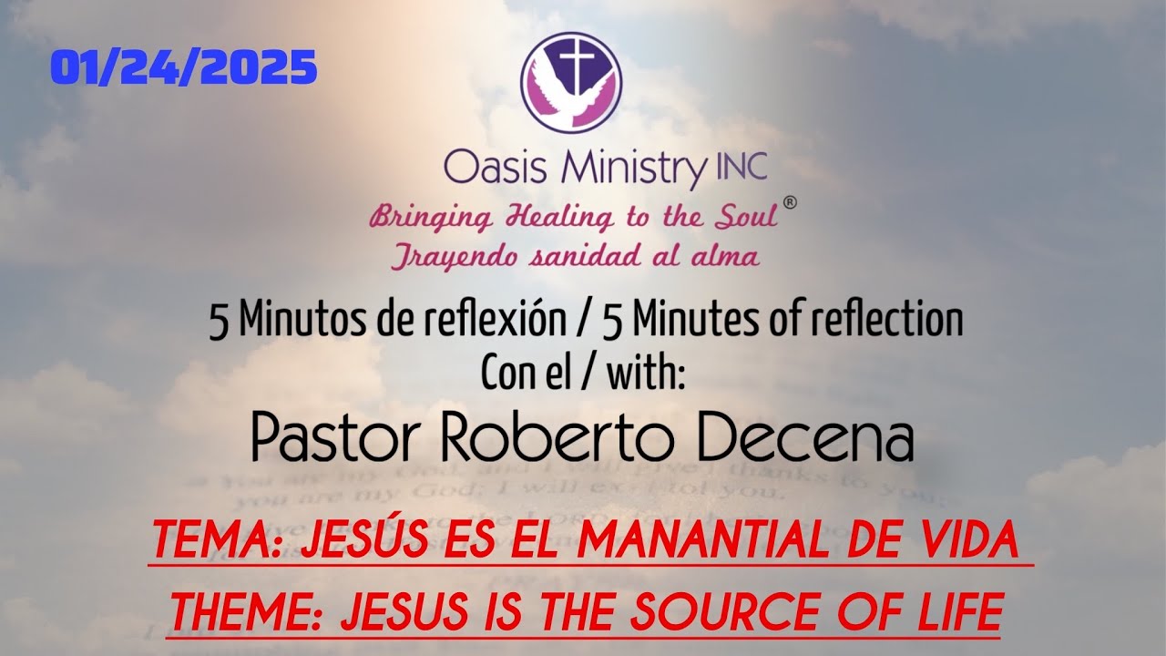 TEMA: JESÚS ES EL MANANTIAL DE VIDA. THEME: JESUS IS THE SOURCE OF LIFE ...