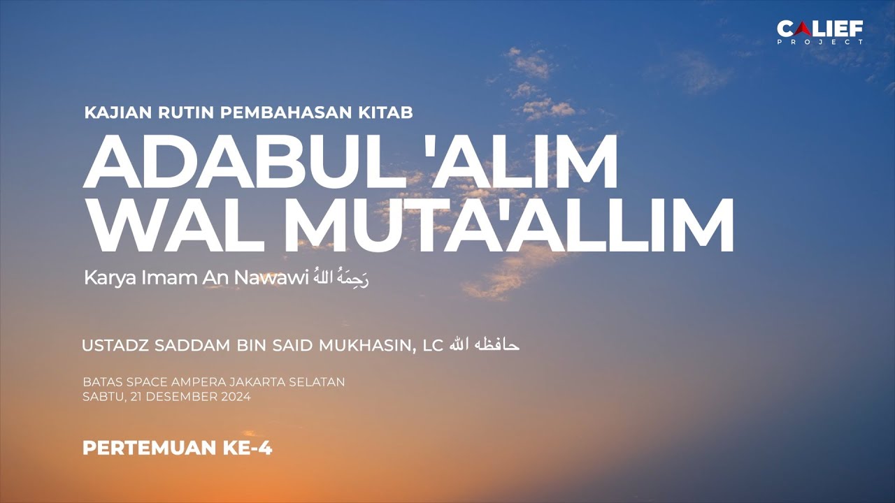 Pertemuan 4 - Kajian Kitab Adabul 'Alim Wal Muta'Allim - YouTube