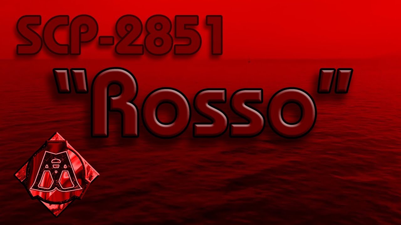 💀SCP-2851💀 [ITA] "Rosso" - YouTube