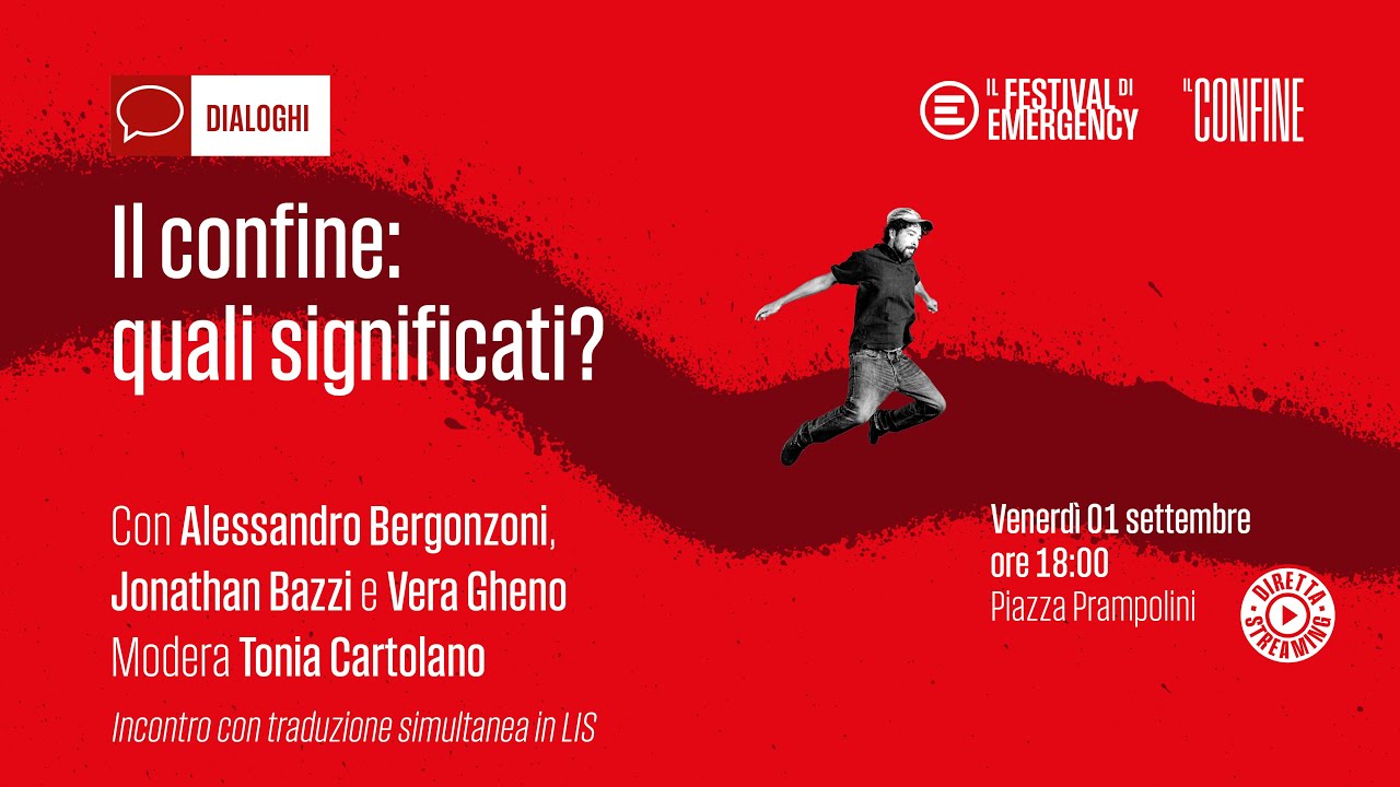 Il confine: quali significati? | #EMERGENCYfestival #ilconfine (anche ...