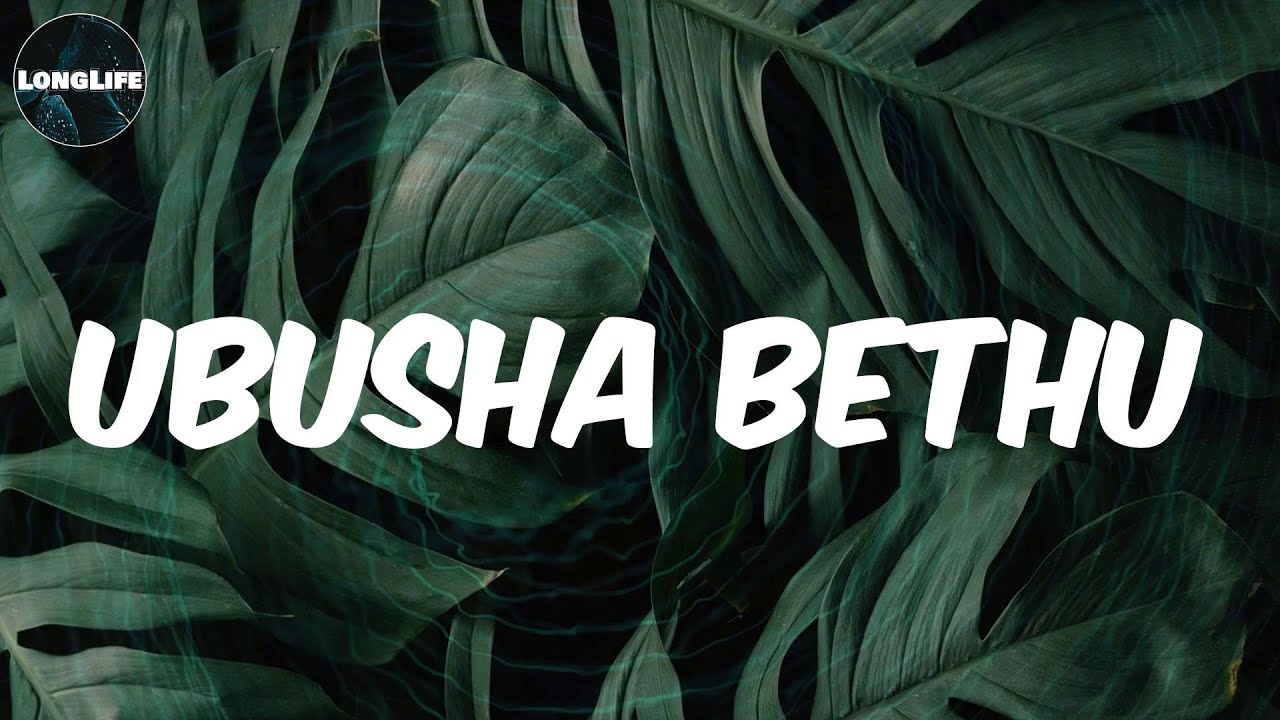 DJ Jaivane - (Lyrics) Ubusha Bethu - YouTube