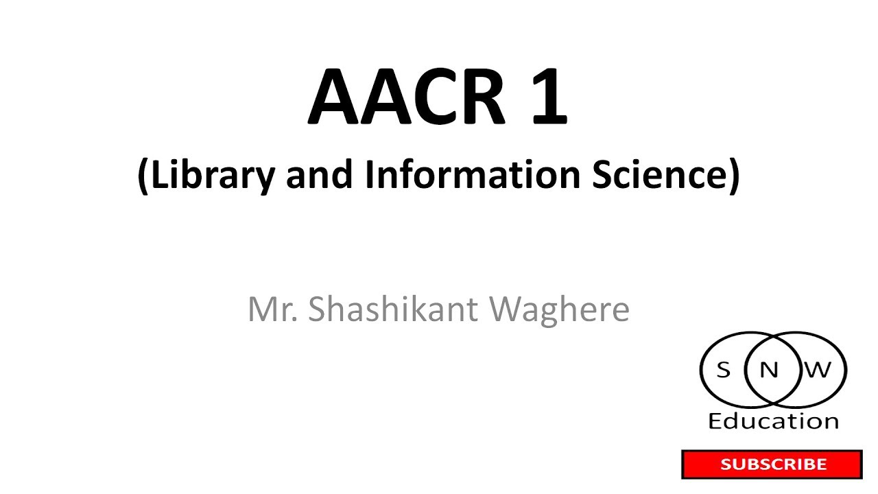 AACR 1: Anglo-American Cataloguing Rules 1 - YouTube