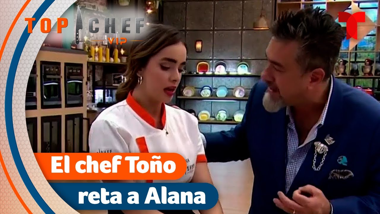 "Quiero que me calles la boca", le dice Toño a Alana | Top Chef VIP 2 ...