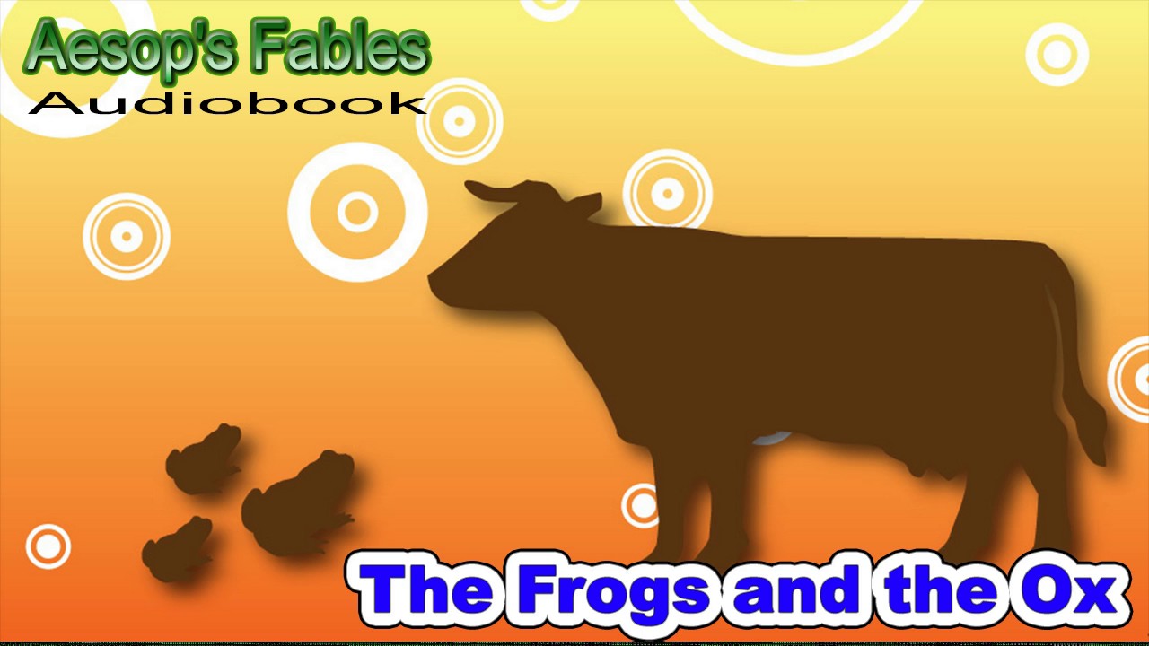 Aesop's Fables: The Frogs and the Ox - YouTube