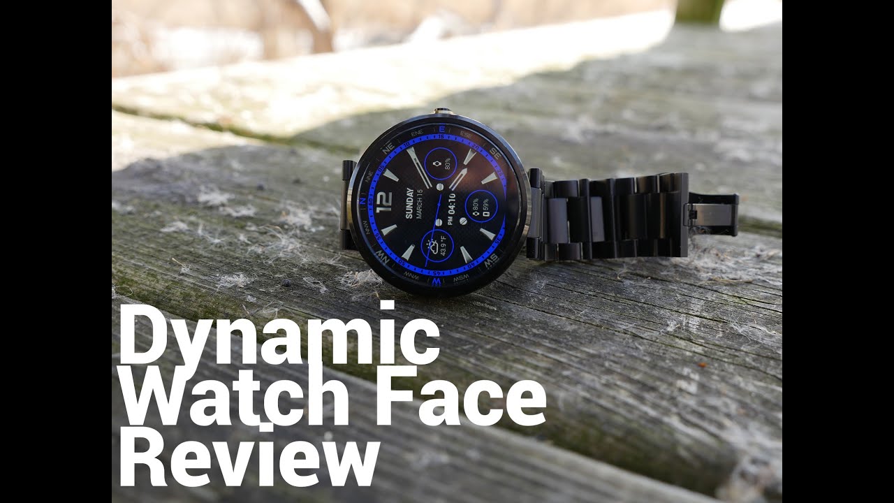 Dynamic Watch Face Review! - YouTube
