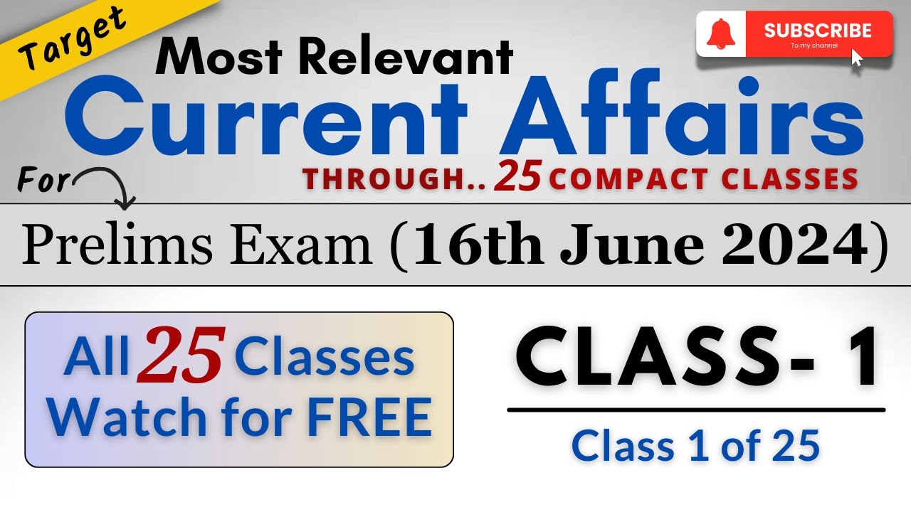FREE Current Affairs Classes for UPSC Prelims 2024 by best UPSC ...