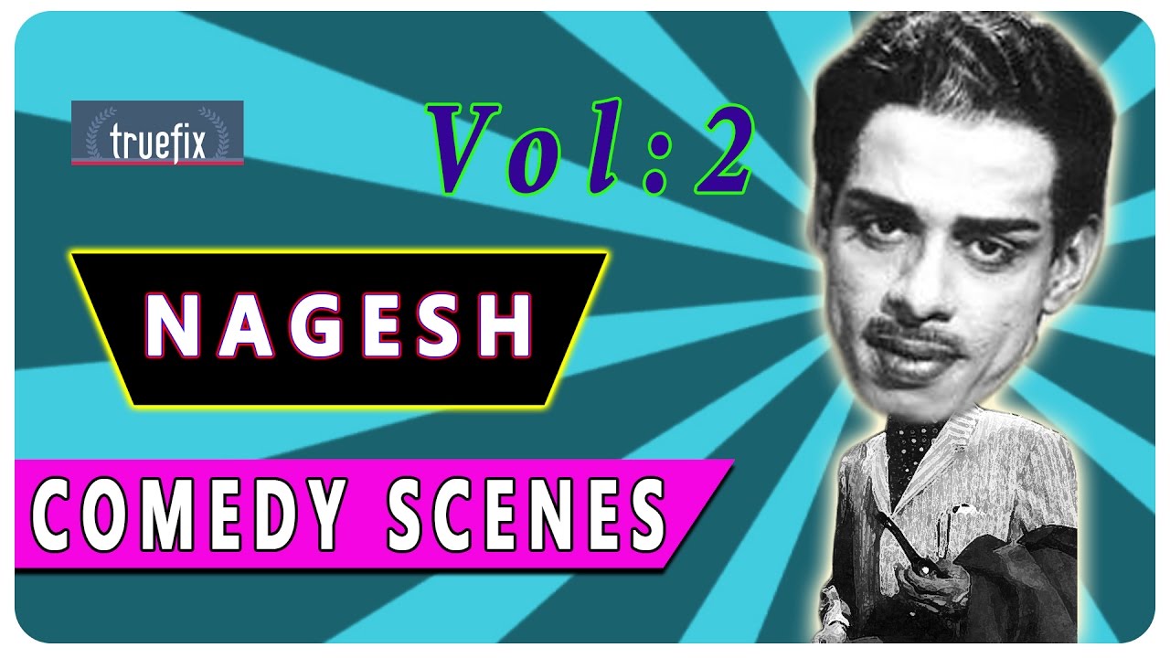 NAGESH Comedy Scenes | Vol 2 | NAGESH Best Comedy Scenes Collection ...
