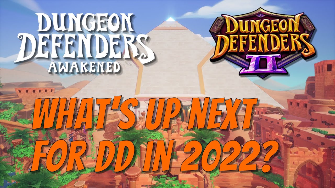 What's Next With Dungeon Defenders in 2022? - YouTube