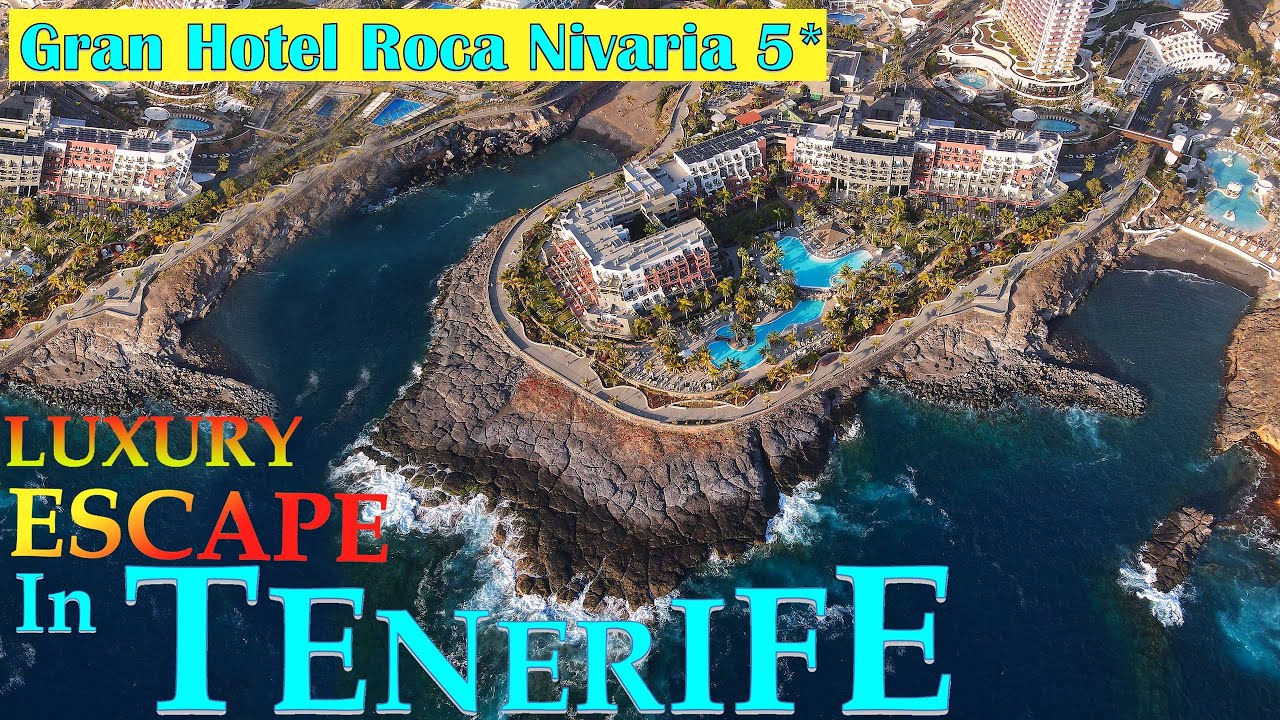 Luxury Escape Virtual Tour of Gran Hotel Roca Nivaria 5 in Tenerife ...