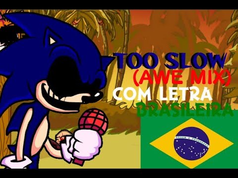 [FANSING] Too Slow {AWE MIX} FNF Dublada - YouTube