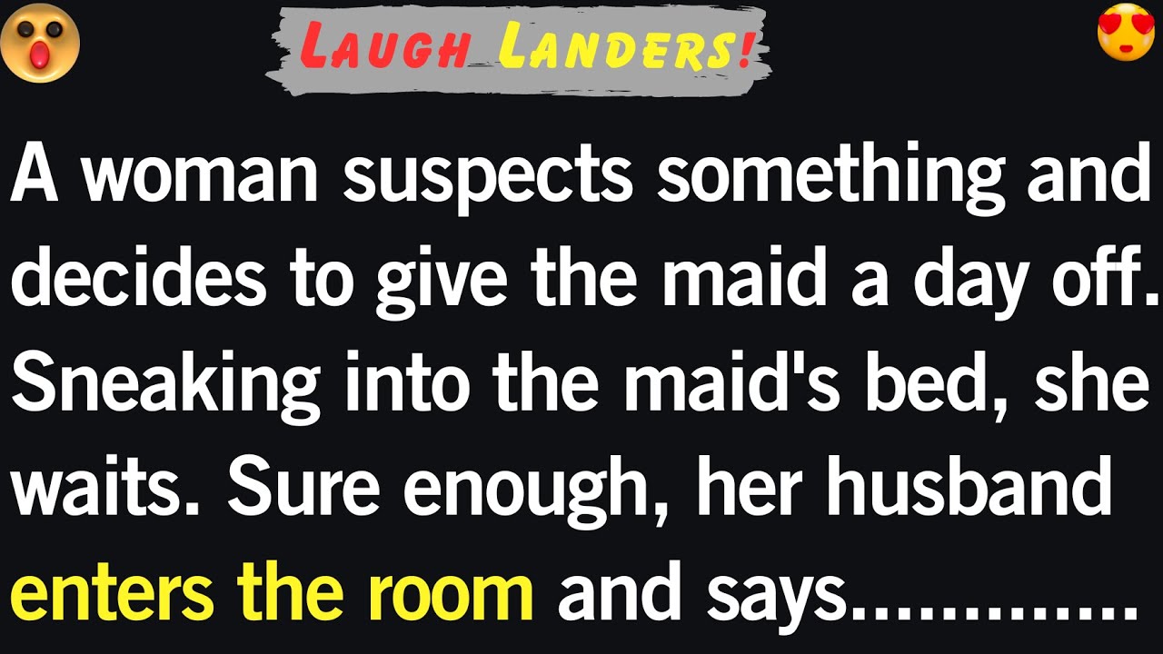 🤣BEST JOKE OF THE Month! She suspects that her husband cheats on her ...