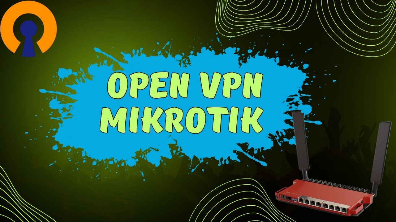 OpenVPN MikroTik | Як Налаштування Open VPN на маршрутизаторах Мікротік ...
