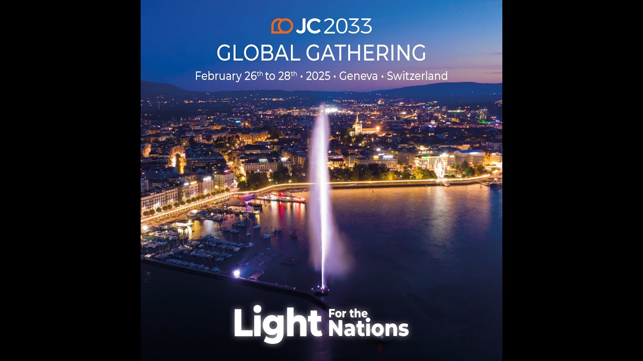 JC2033 Global Gathering - February 26th to 28th - 2025 - Geneva, Switzerland - YouTube