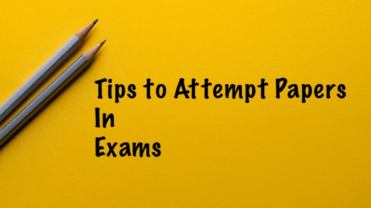 Tips to Attempt Paper in Exams - YouTube