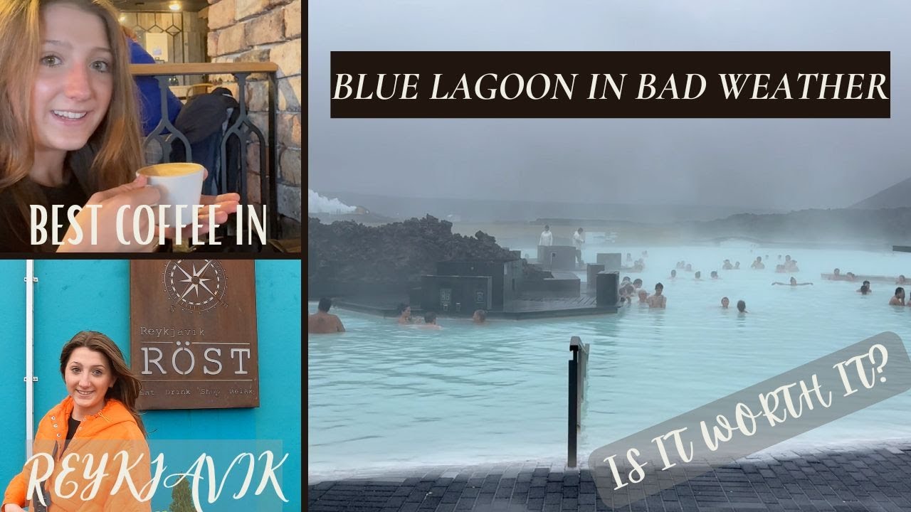 Blue Lagoon in Bad Weather | Best Coffee Shop in Reykjavik - YouTube