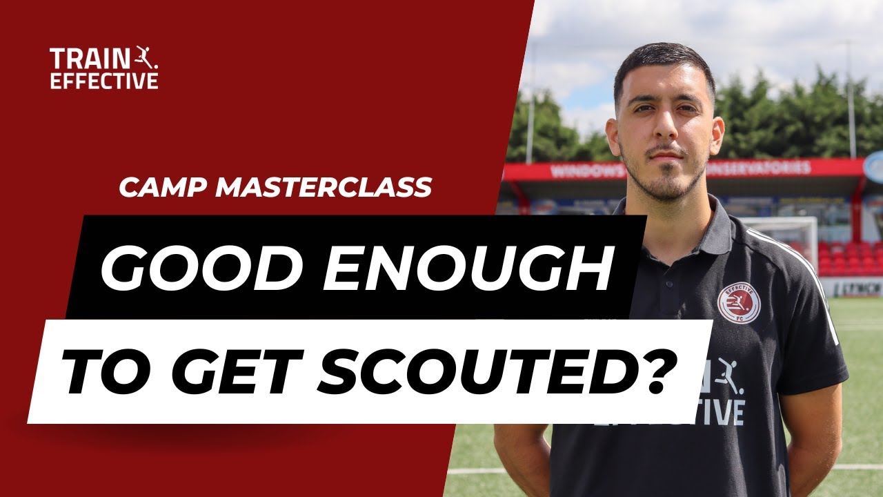 Would you Impress our Scouts at a Train Effective Camp? - YouTube