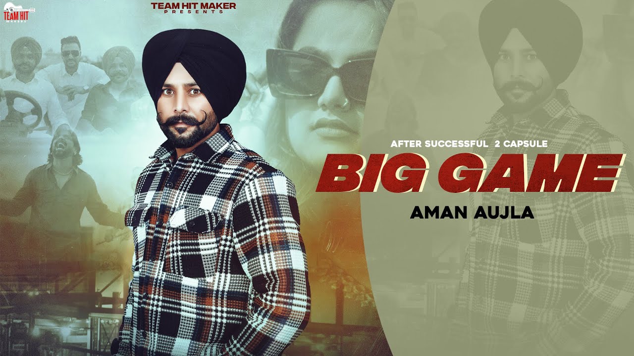 Big Game ( Official Video) | Aman Aujla Ft Ritu Jass | Beat Cop | Shiv ...