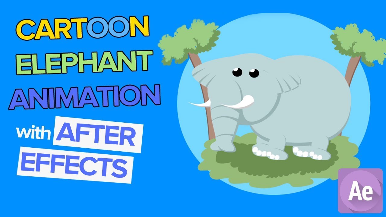 Cartoon Elephant Animation Tutorial in After Effects - YouTube