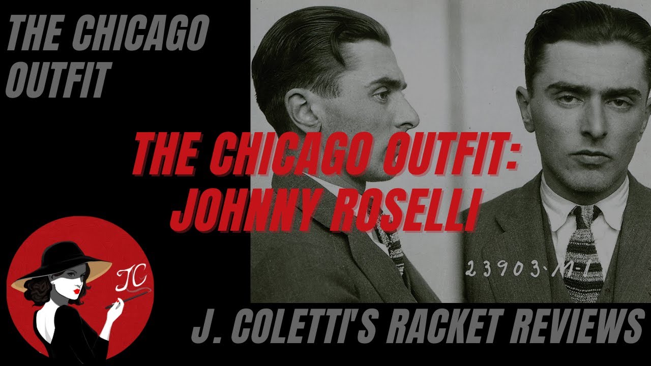 Episode 33: The Chicago Outfit- Johnny Roselli (Re-Upload) - YouTube