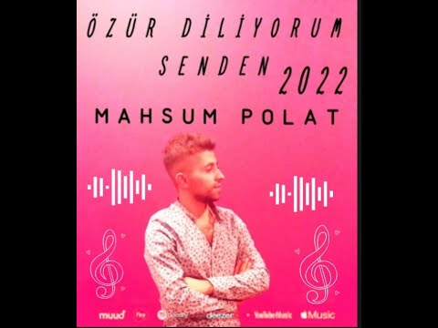 Mahsun Polat Özür Diliyorum Senden 2022 Yeni Single Albüm