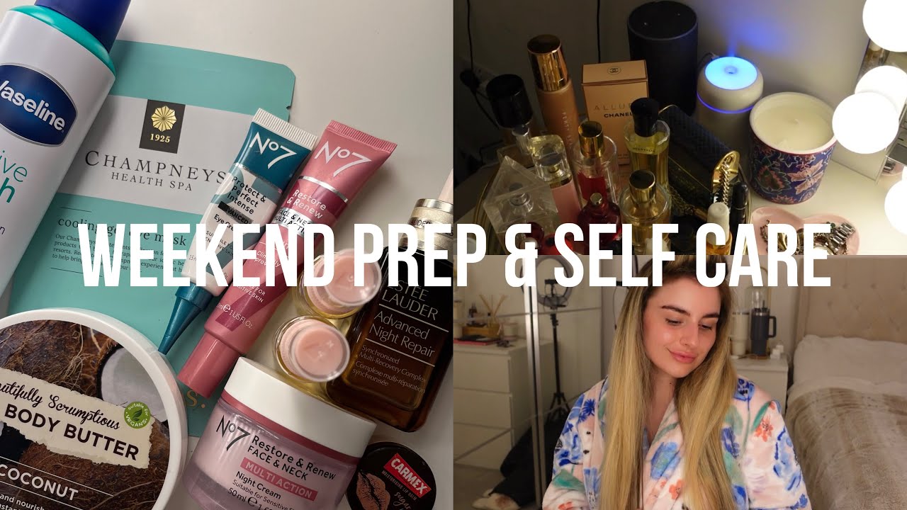 Weekend prep | packing, tidying & self care! - YouTube