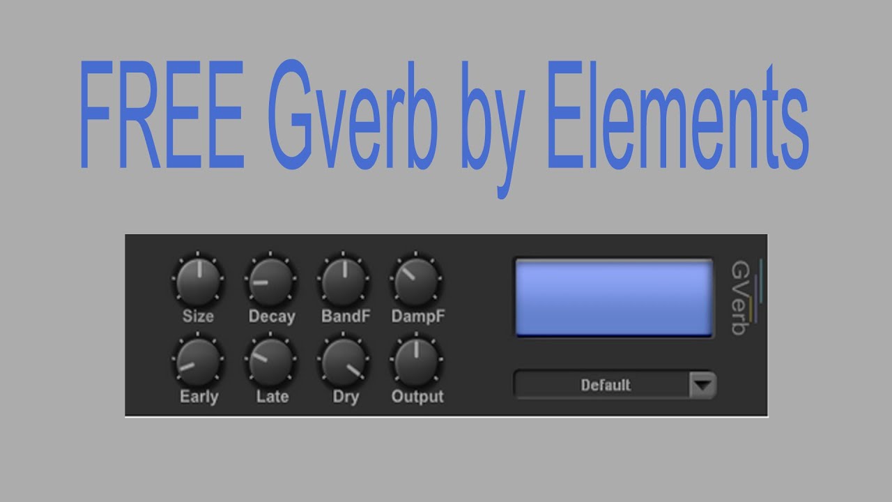 FREE Gverb by Elements - YouTube