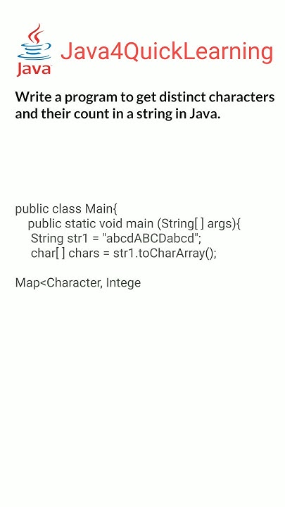 Program to get distinct characters and their count in a string in Java #Java4QuickLearning - YouTube