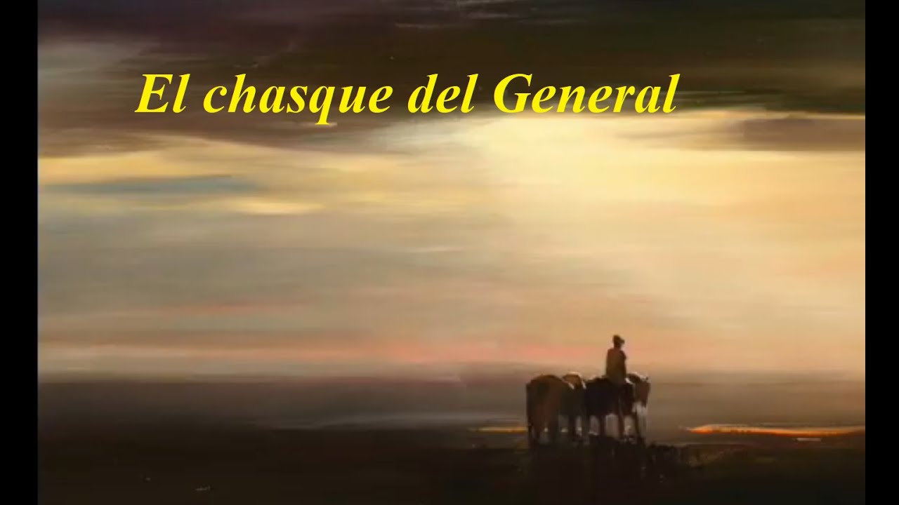 El chasque del general - YouTube