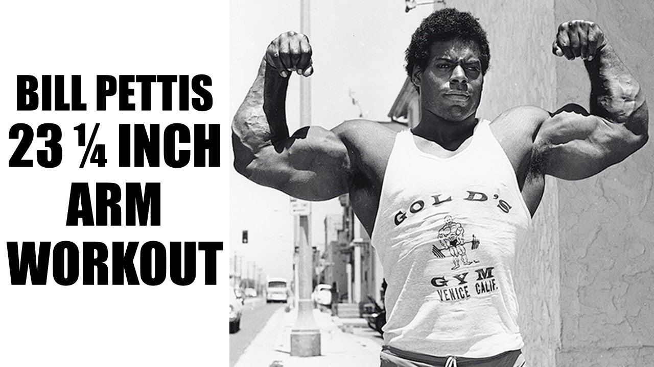 BILL PETTIS' 23 1/4 INCH ARMS WORKOUT!! - YouTube