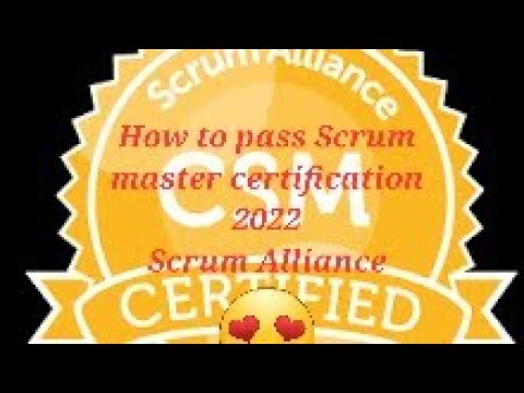 Scrum Master 2022| pass scrum master certification|Scrum alliance ...
