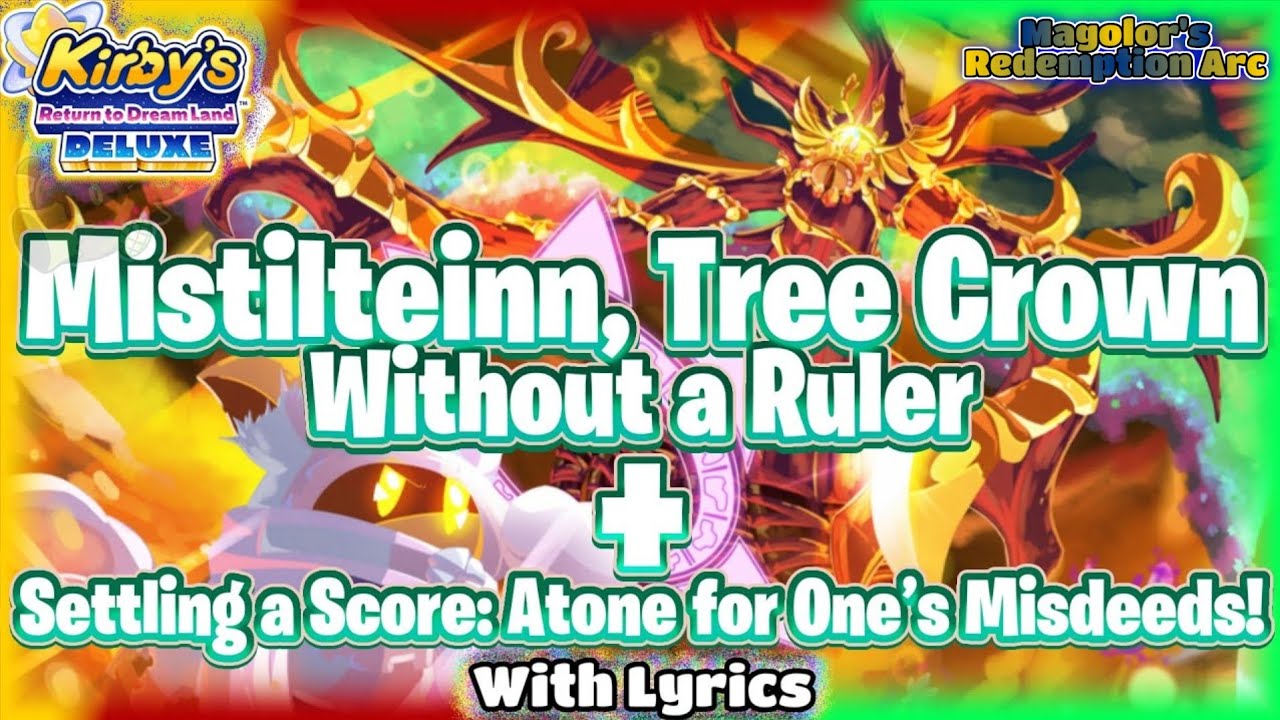 Mistilteinn, Tree Crown Without a Ruler With Lyrics - Kirby’s Return to ...
