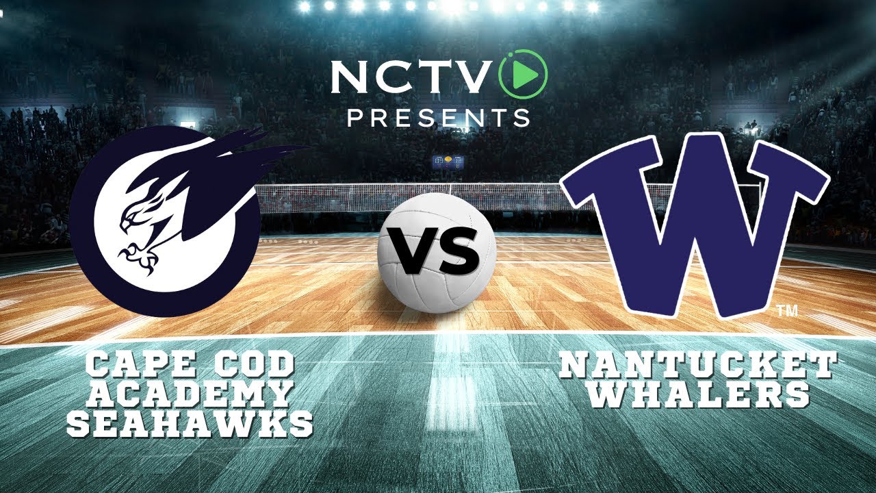 Nantucket Whalers Volleyball vs. Cape Cod Academy Seahawks - October 10 ...
