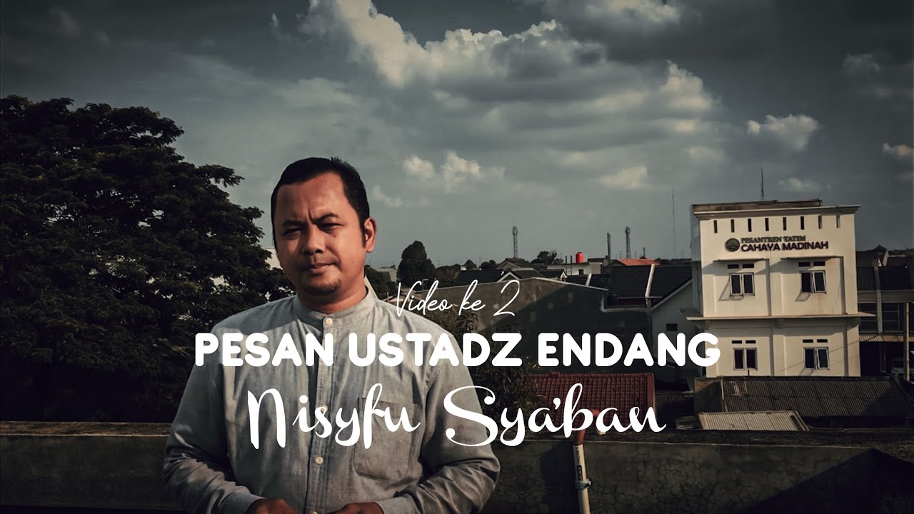 Pesan Pengasuh PPA. Nur Medina - Keutamaan Nishfu Sya'ban - YouTube
