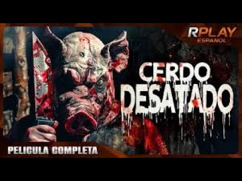 CERDO DESATADO PELICULA DE TERROR ESPAÑOL - YouTube