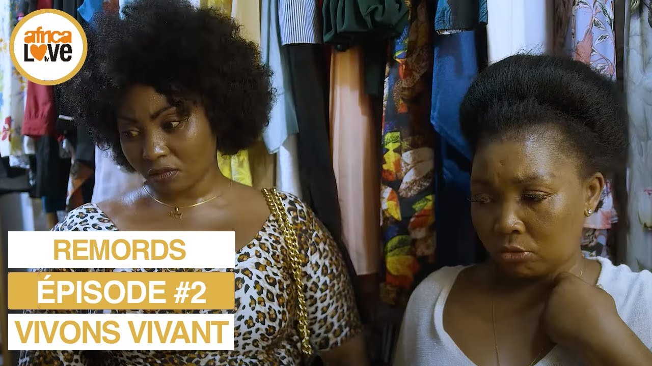 Vivons Vivant - épisode #02 - Remords (série africaine, #cameroun ...