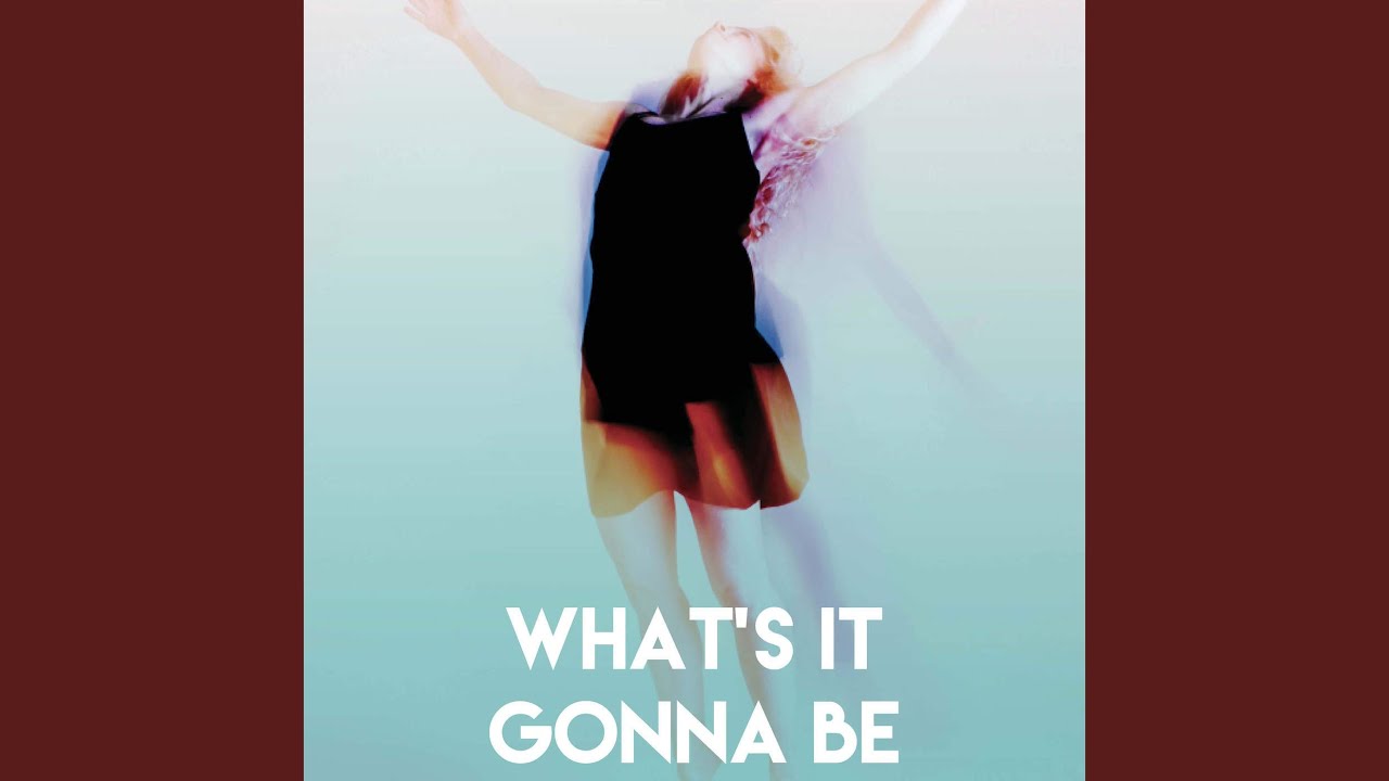 What's It Gonna Be - YouTube