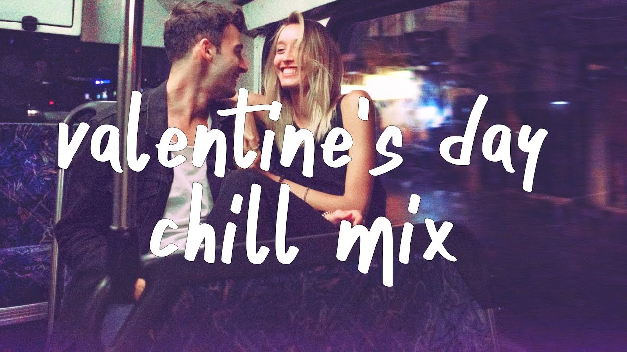Valentine's Day Chill Playlist - YouTube