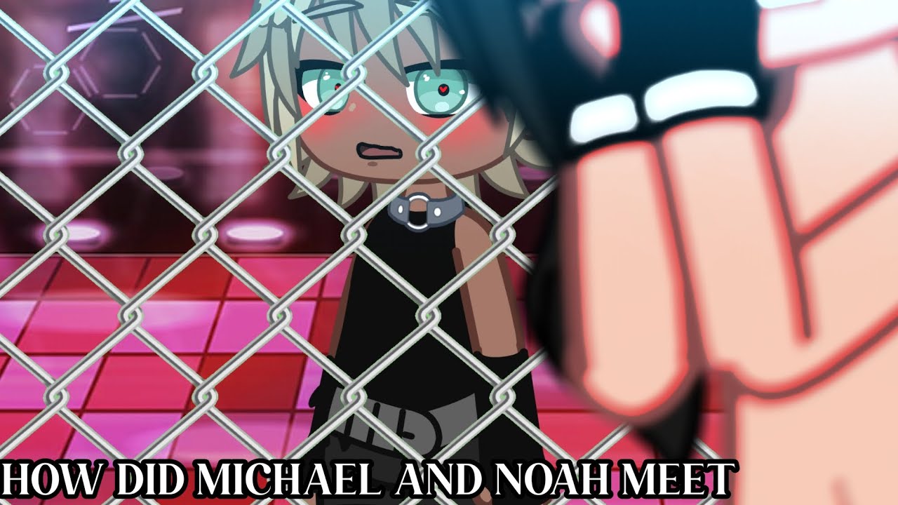 •How did michael and noah meet...•(Afton family)•°Noachael°.Fanon ...