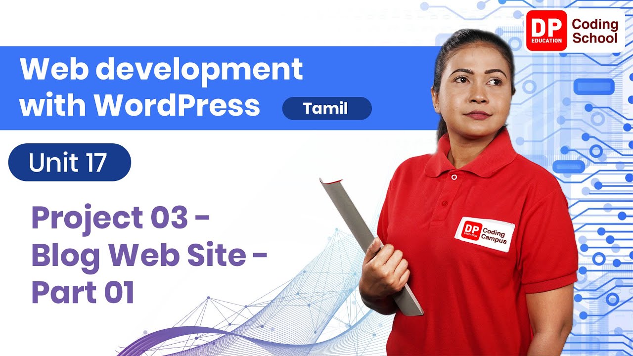 Unit 17 | Project - 03 Blog Web Site | Part 01 | Web development with ...