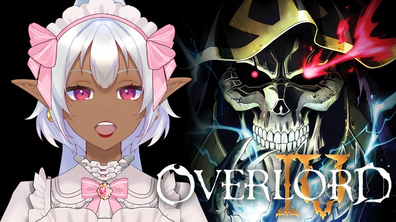 【Anime Watch Along】Overlord Season 4 Episode 8 to 13 (Finale) - YouTube
