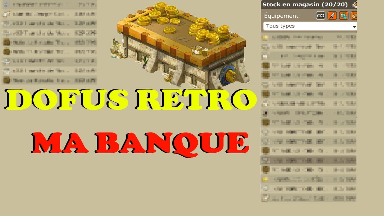 DOFUS RETRO : ON VIDE LA BANQUE ! - YouTube