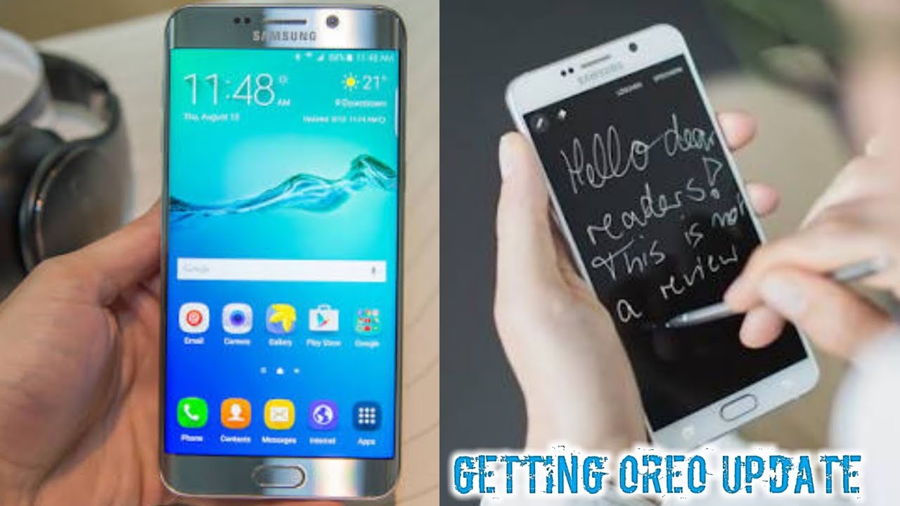 Samsung note 5 and s6 edge plus getting Android Oreo Upgrade😱 - YouTube